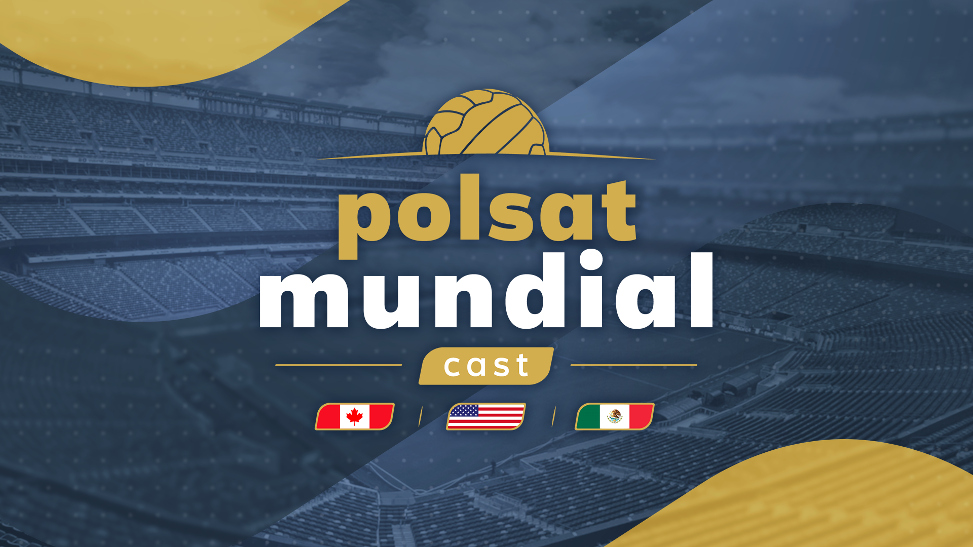Polsat Mundial Cast od 12 czerwca zarówno w telewizji, jak i internecie ...